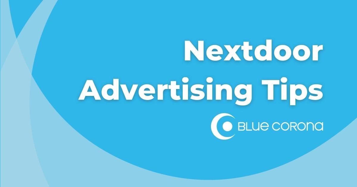 7 Nextdoor Advertising Tips | Reach More Homeowners