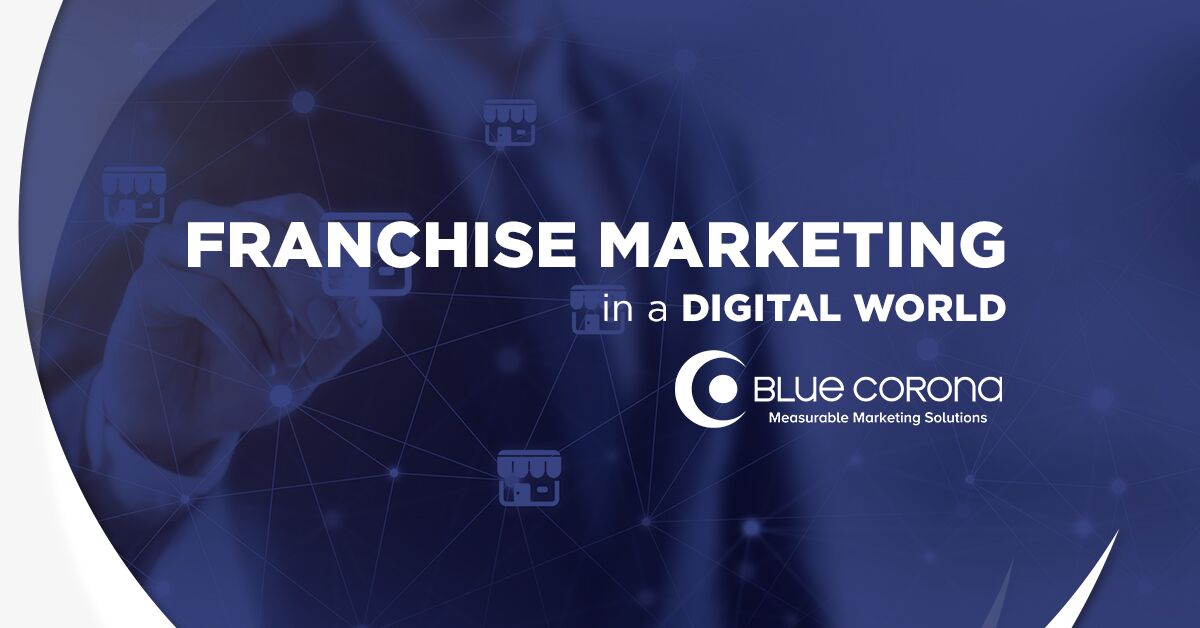 The Ultimate Guide To Franchise Marketing Strategy | Blue Corona